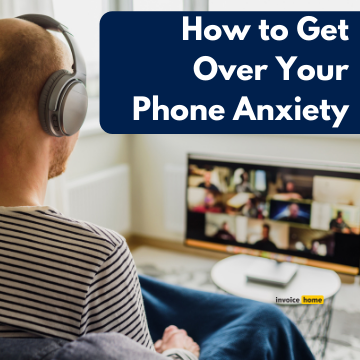 3 Steps to Overcome Your Phone Anxiety