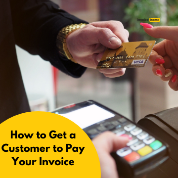 How to Get a Client to Pay Your Invoice